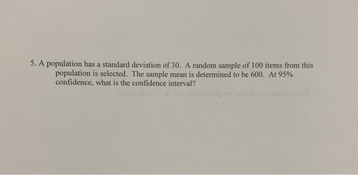 Solved 5. A population has a standard deviation of 30. A | Chegg.com