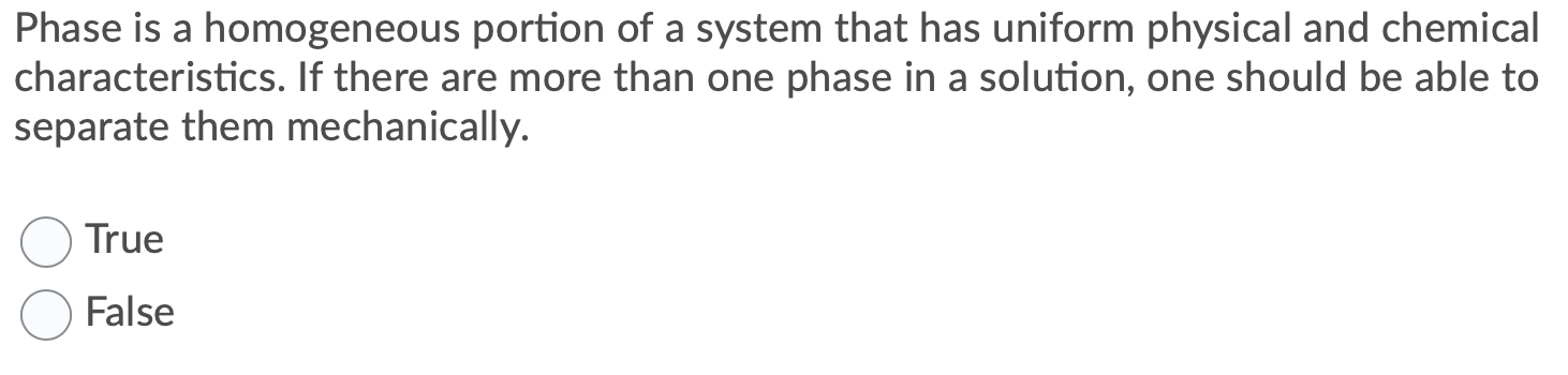 Solved Phase is a homogeneous portion of a system that has | Chegg.com