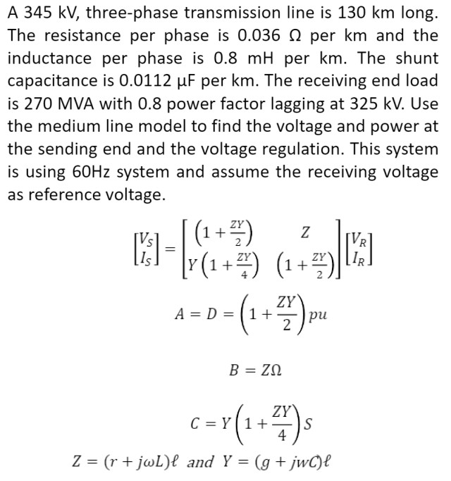 Solved A 345kV, ﻿three-phase transmission line is 130km | Chegg.com