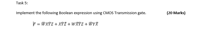 Solved Task 5: Implement the following Boolean expression | Chegg.com