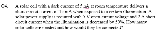 Solved Q4. A solar cell with a dark current of 5 nA at room | Chegg.com