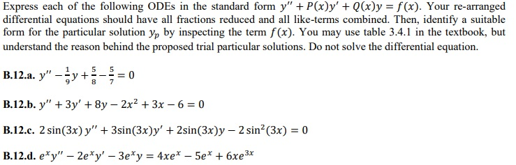 Solved Express each of the following ODEs in the standard | Chegg.com