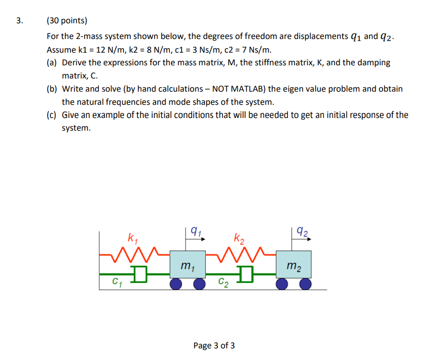 Solved 3. (30 ﻿points)For the 2-mass system shown below, the | Chegg.com
