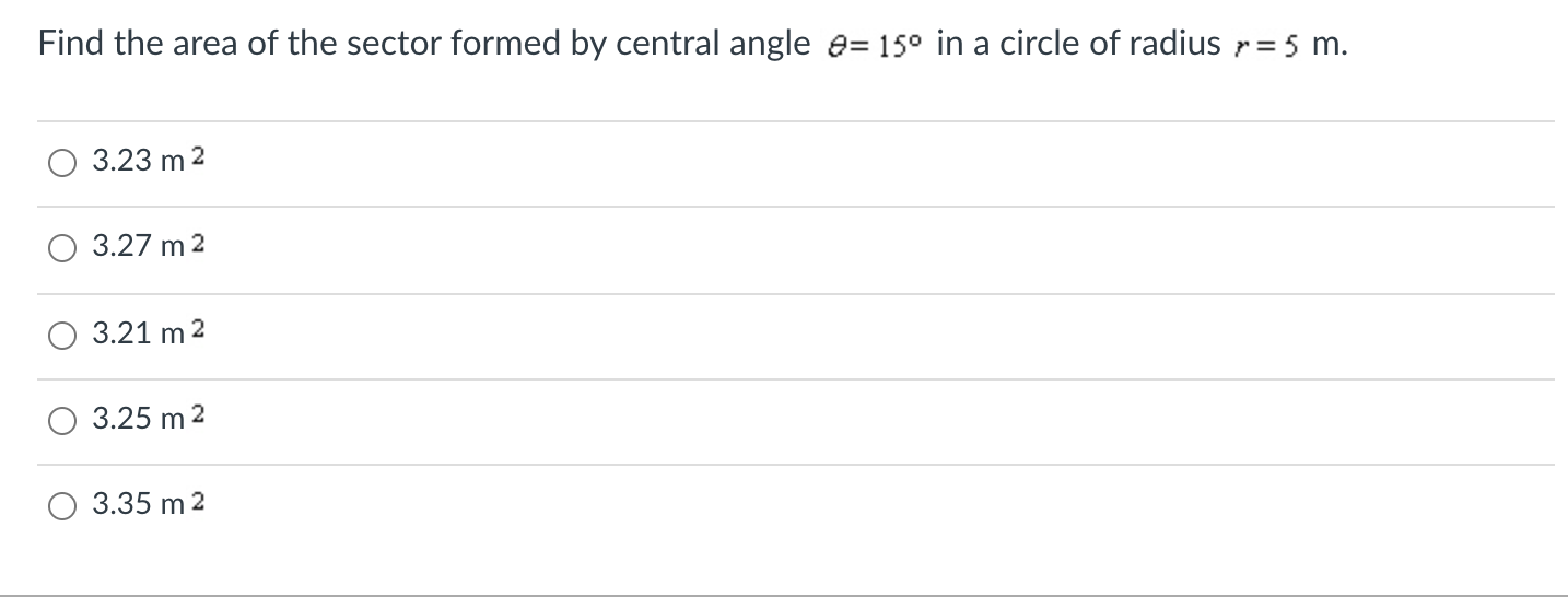 Solved Find the area of the sector formed by central angle | Chegg.com
