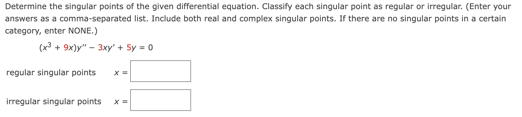 Solved Determine the singular points of the given | Chegg.com