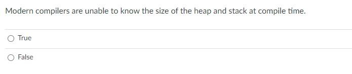 Solved Modern compilers are unable to know the size of the | Chegg.com