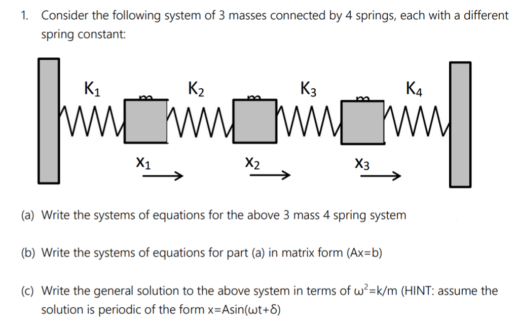 Solved Consider the following system of 3 masses connected | Chegg.com