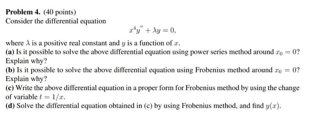 Solved Problem 4. (40 points) Consider the differential | Chegg.com
