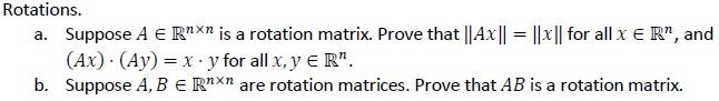 Solved a. Suppose A∈Rn×n is a rotation matrix. Prove that | Chegg.com