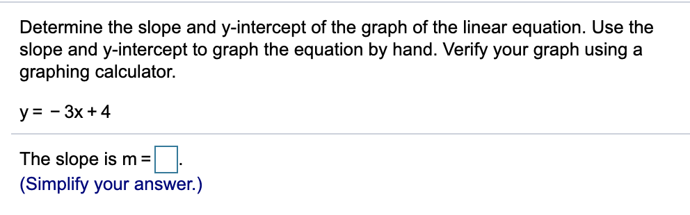 Solved Determine the slope and y-intercept of the graph of | Chegg.com