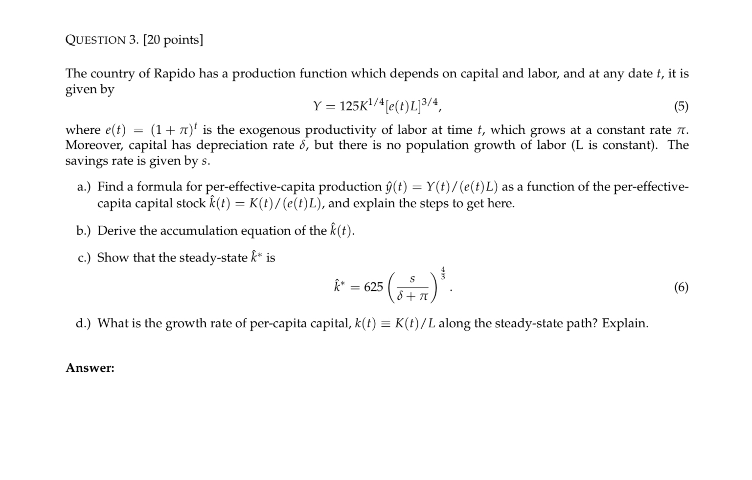 Solved QUESTION 3. [20 ﻿points]The country of Rapido has a | Chegg.com