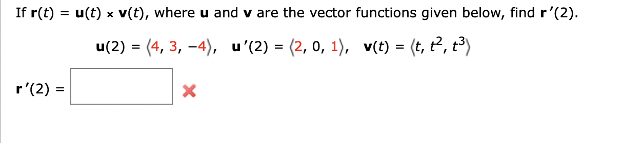 Solved If r(t)=u(t)×v(t), where u and v are the vector | Chegg.com