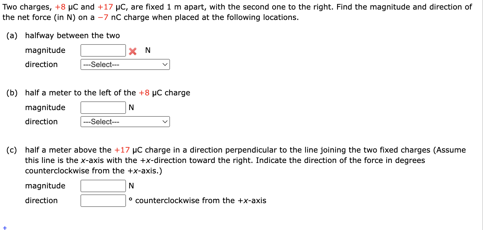 Solved Two charges, +8μC and +17μC, are fixed 1 m apart, | Chegg.com