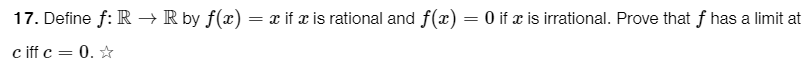 Solved 17. Define f:R→R by f(x)=x if x is rational and | Chegg.com