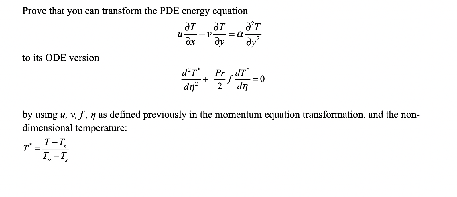 Solved Prove that you can transform the PDE energy equation | Chegg.com