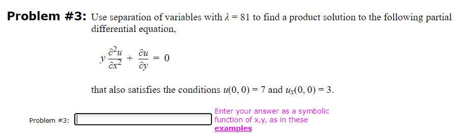 Solved Problem #3: Use separation of variables with 2 = 81 | Chegg.com