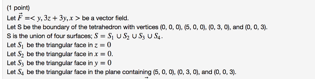 Solved 1 point) Let F- be a vector field. | Chegg.com