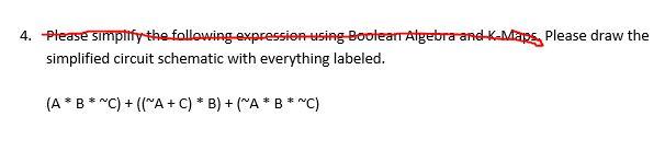 Solved 4. Please simplify the following expression using | Chegg.com