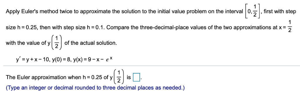 Solved Apply Euler's method twice to approximate the | Chegg.com