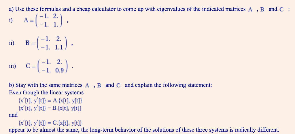 Solved Here is Mathematica's calculation of the eigenvalues | Chegg.com
