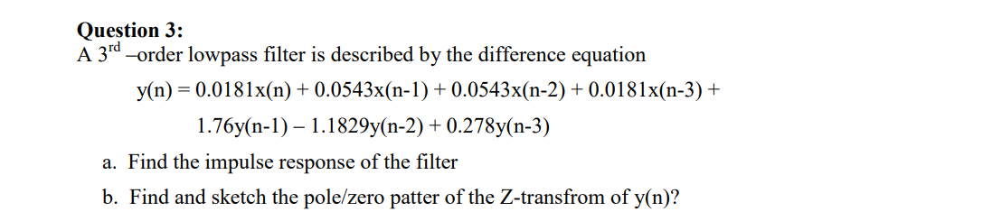 Solved Question 3:A 3rd -order lowpass filter is described | Chegg.com