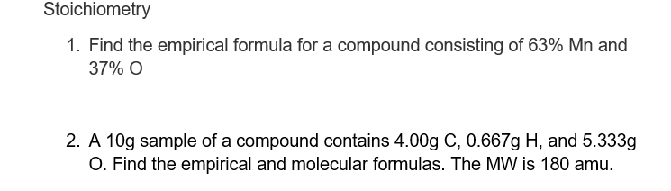 Solved Stoichiometry 1. Find the empirical formula for a | Chegg.com