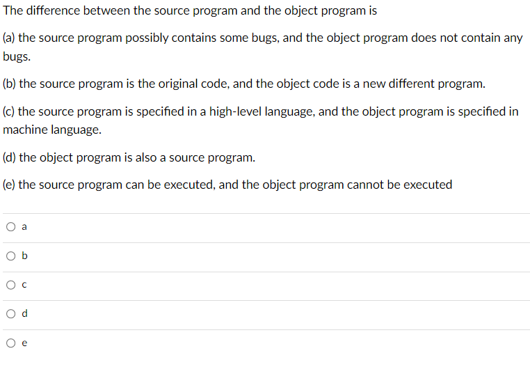 Solved b C dObject code is (a) the result of compiler | Chegg.com