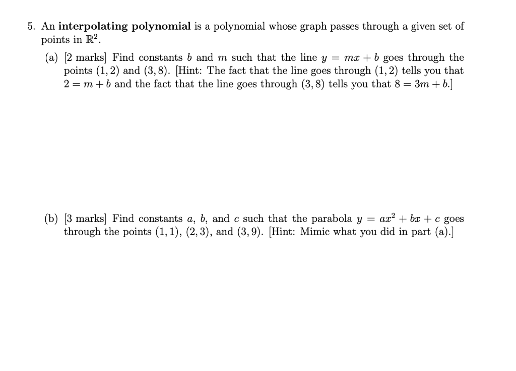 Solved 5 An Interpolating Polynomial Is A Polynomial Whose 7765