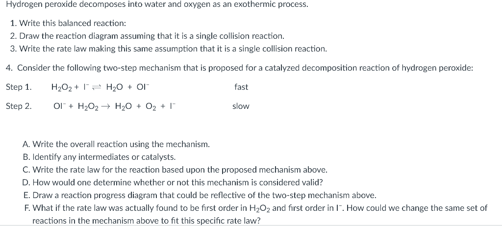 Solved Hydrogen peroxide decomposes into water and oxygen as | Chegg.com