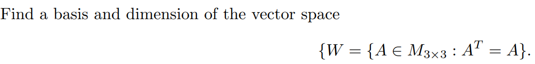 Solved Find a basis and dimension of the vector | Chegg.com