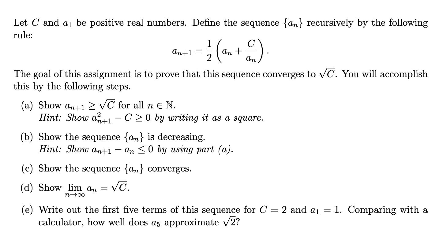 Solved Let C and a1 be positive real numbers. Define the | Chegg.com