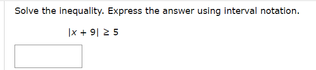 Solved Solve the inequality. Express the answer using | Chegg.com