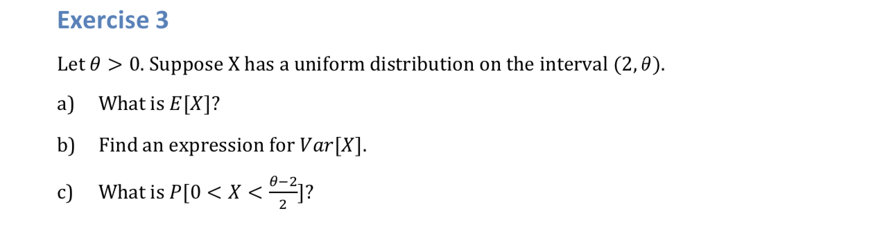 Solved Exercise 3 Let e > 0. Suppose X has a uniform | Chegg.com
