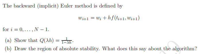 Solved The backward (implicit) Euler method is defined by | Chegg.com
