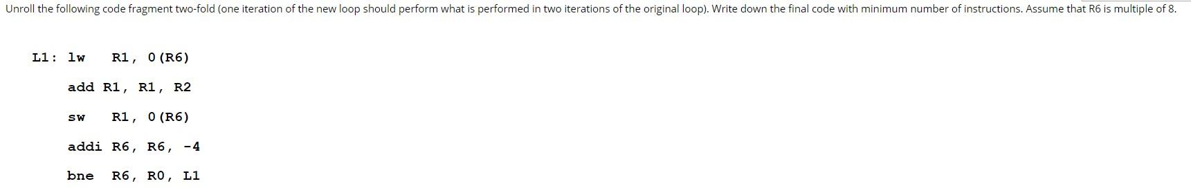 Unroll the following code fragment two-fold (one | Chegg.com