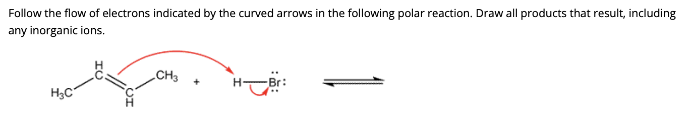 Solved Follow the flow of electrons indicated by the curved | Chegg.com