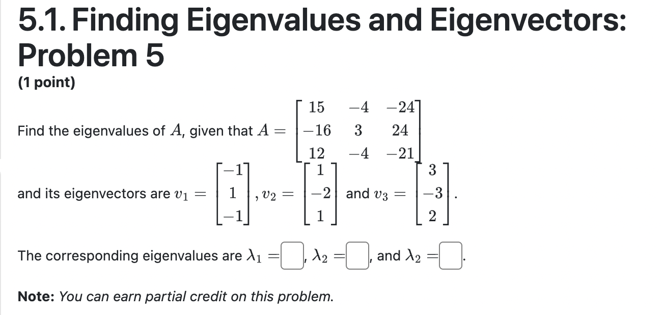 Solved 5.1. Finding Eigenvalues and Eigenvectors: Problem 5 | Chegg.com