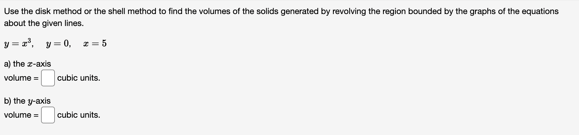 Solved Use the disk method or the shell method to find the | Chegg.com