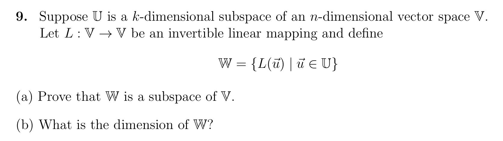 Solved 9. Suppose U is a k-dimensional subspace of an | Chegg.com