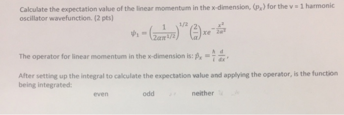 Solved Calculate The Expectation Value Of The Linear