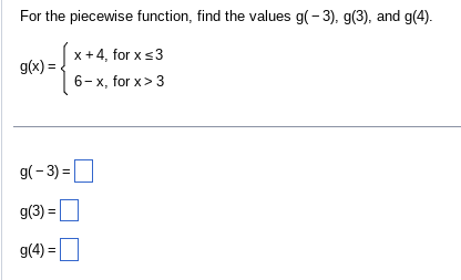 Solved For the piecewise function, find the values | Chegg.com