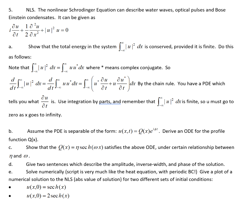 5. NLS. The nonlinear Schrodinger Equation can | Chegg.com 5. NLS. The nonlinear Schrodinger Equation can | Chegg.com