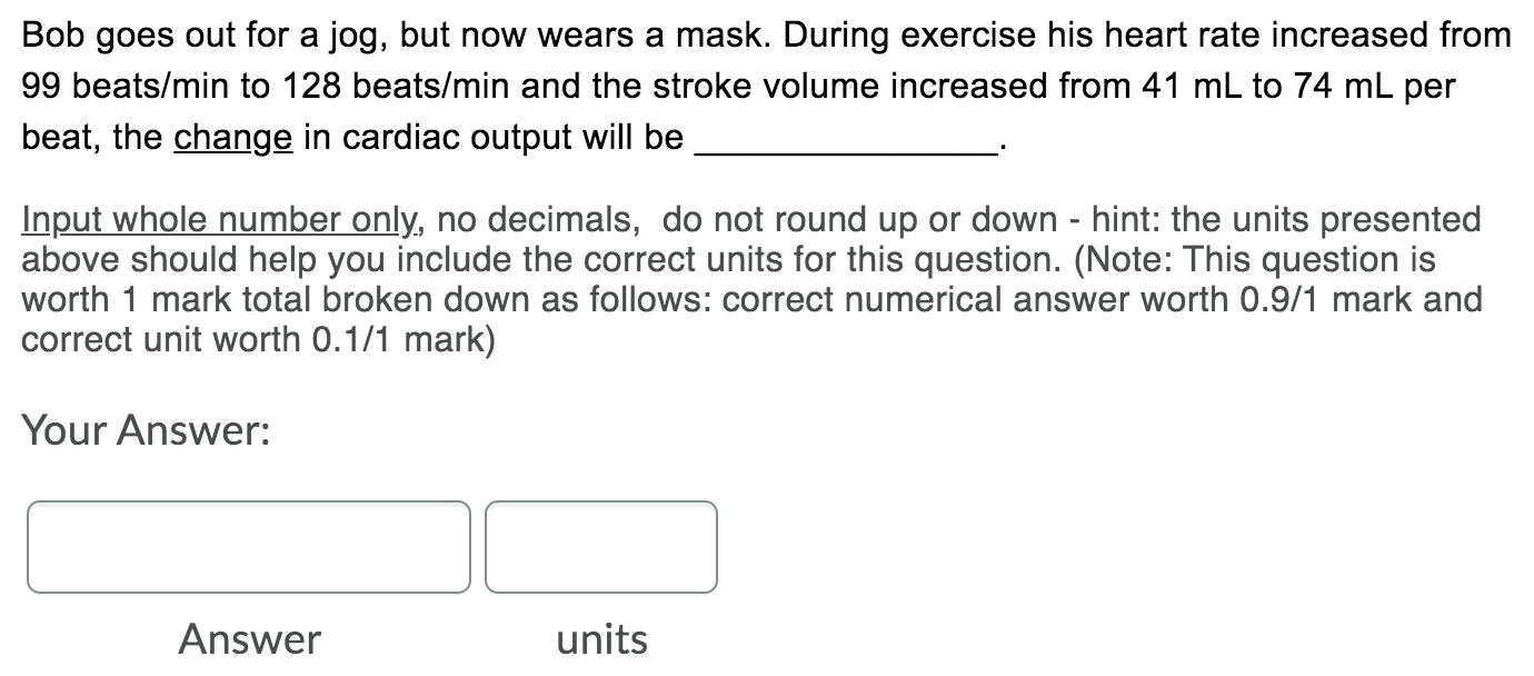 Solved Bob goes out for a jog, but now wears a mask. During | Chegg.com