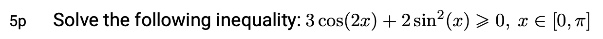 Solved 5p Solve the following inequality: | Chegg.com