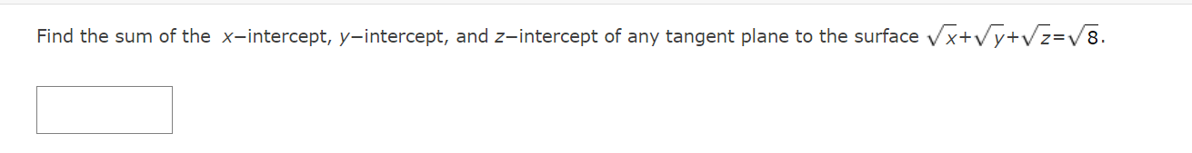 Solved Find the sum of the x-intercept, y-intercept, and | Chegg.com