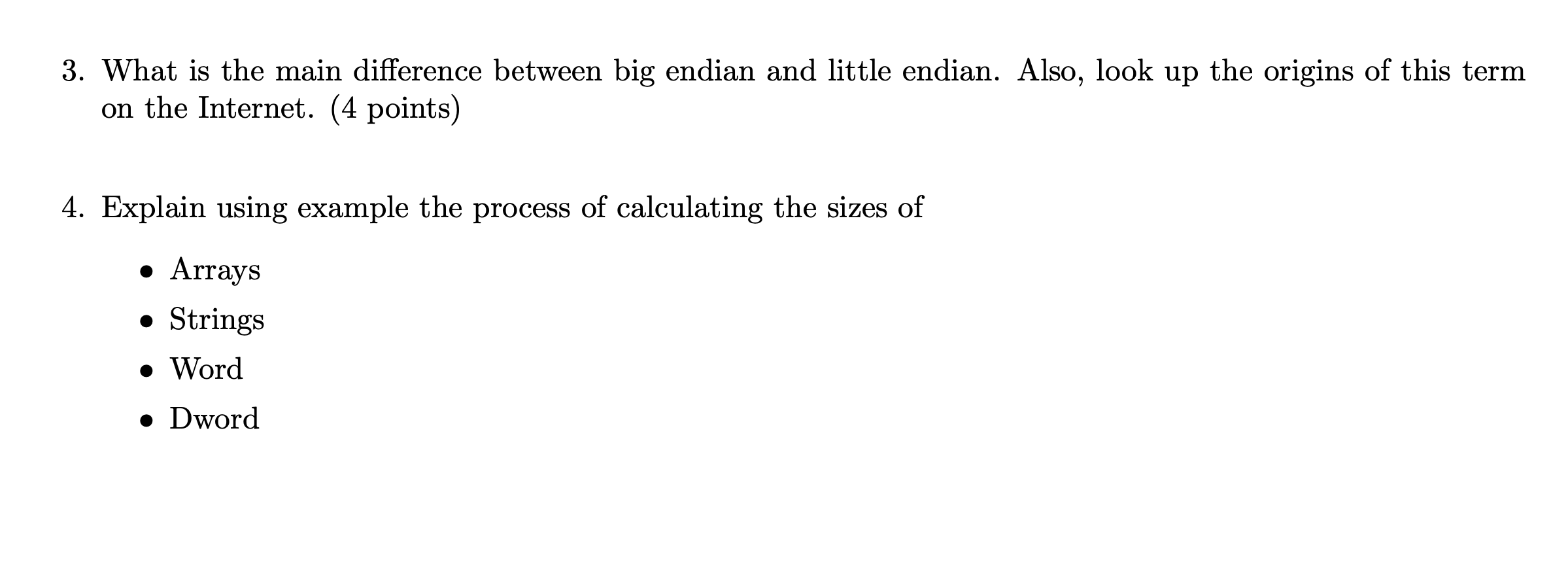 Solved 3. What is the main difference between big endian and | Chegg.com