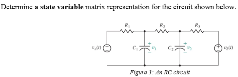 Solved Determine a state variable matrix representation for | Chegg.com