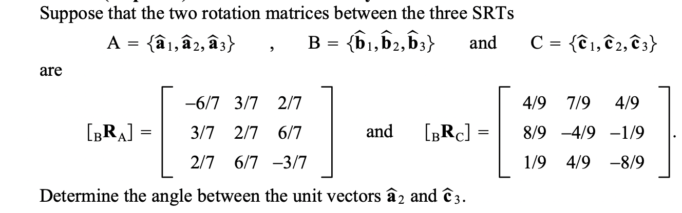Solved Suppose that the two rotation matrices between the | Chegg.com