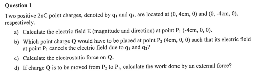 Two positive 2nC point charges, denoted by q1 and q2, | Chegg.com