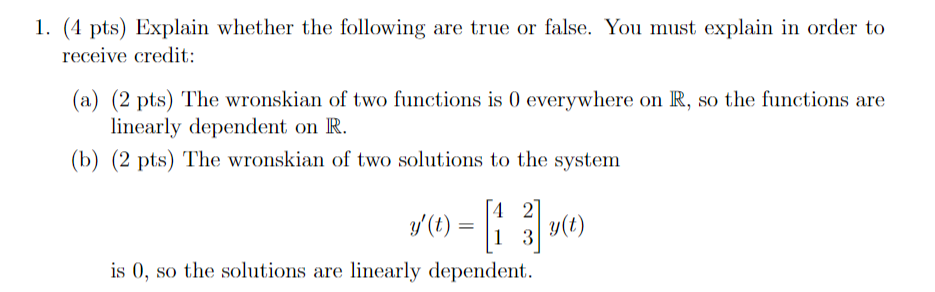 Solved (4 ﻿pts) ﻿Explain whether the following are true or | Chegg.com